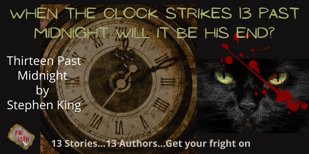 Thirteen Past Midnight by Stephen B. King ~ A Friday the 13th Story ...